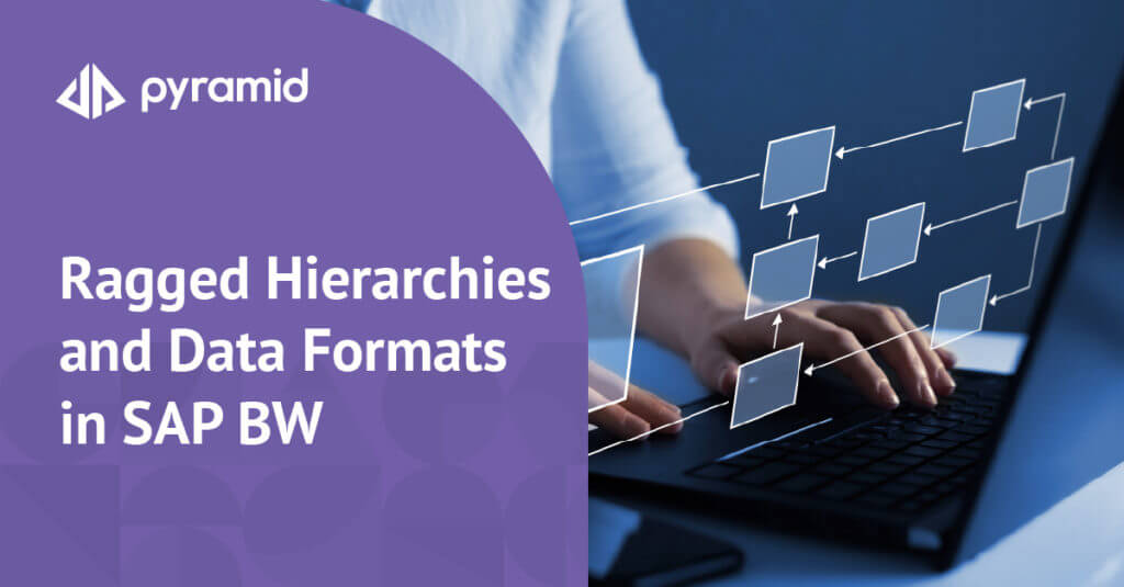 Ragged hierarchies and data formats in SAP BW - Pyramid Analytics