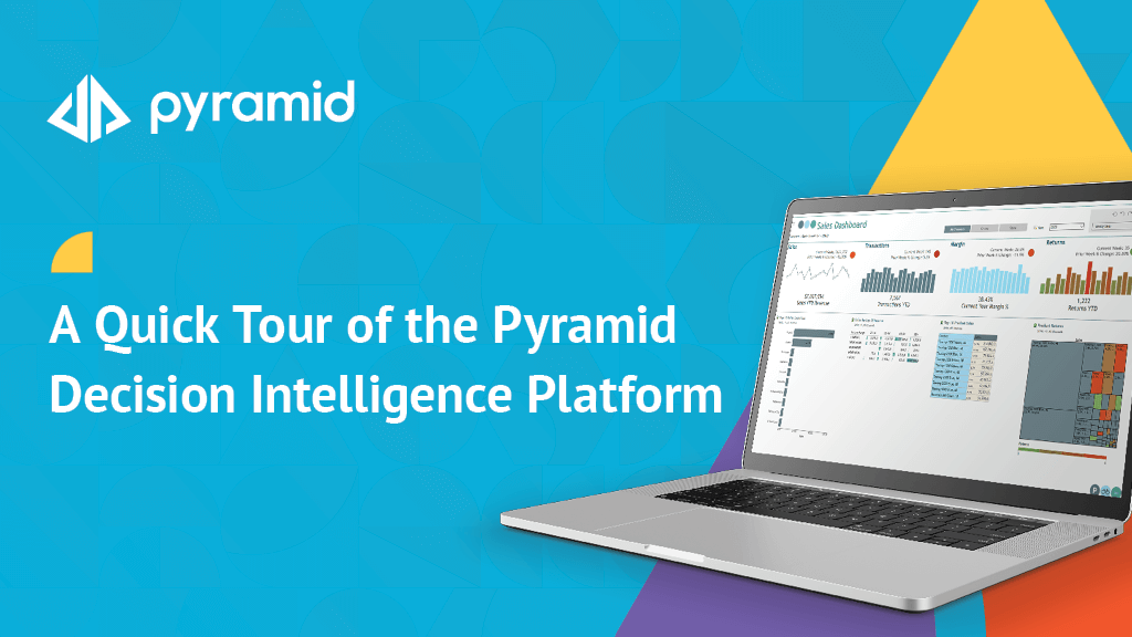 Quick tour of the Pyramid Decision Intelligence Platform - Videos Quick tour of the Pyramid Decision Intelligence Platform - Videos