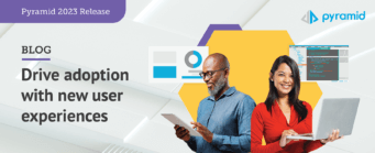 Drive adoption with new user experiences - Pyramid 2023