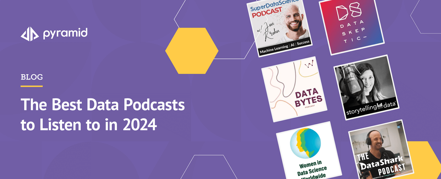 The Best Data Podcasts to Listen to in 2024 - Pyramid Analytics